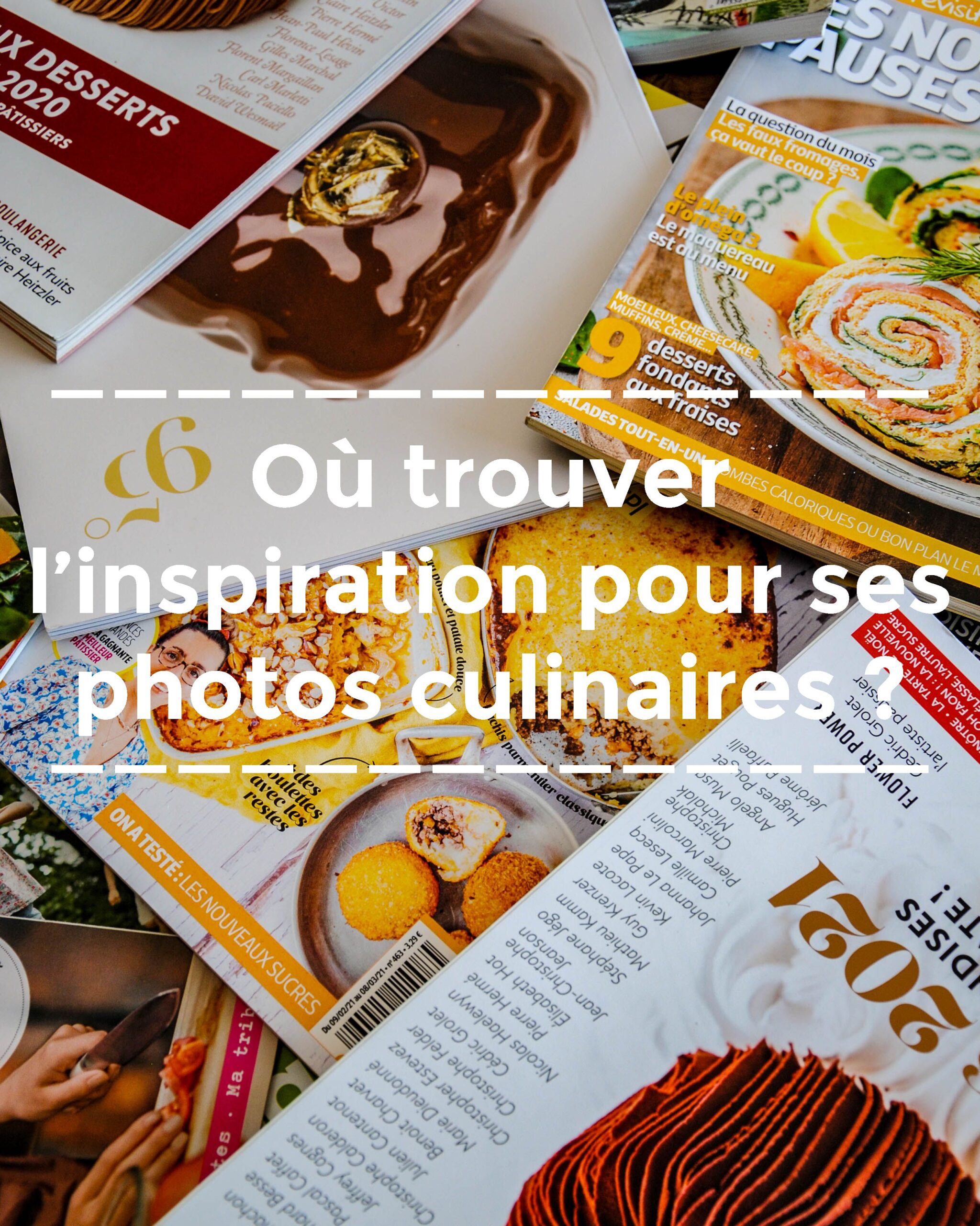 Où trouver de l’inspiration pour ses photos culinaires ? – Cerise sur ...